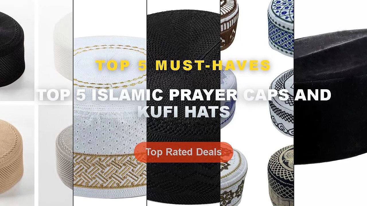 Don't Buy Top 5 Islamic Prayer Caps And Kufi Hats Before Watching This ...