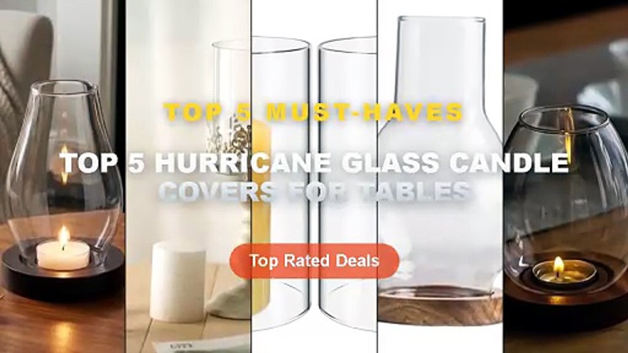 Don't Buy Top 5 Hurricane Glass Candle Covers For Tables Before ...