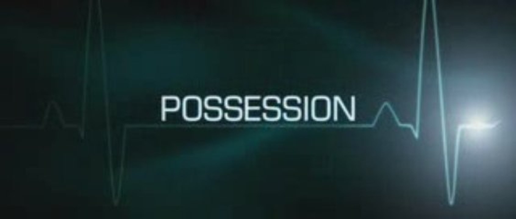 Possession - Trailer - Vidéo Dailymotion